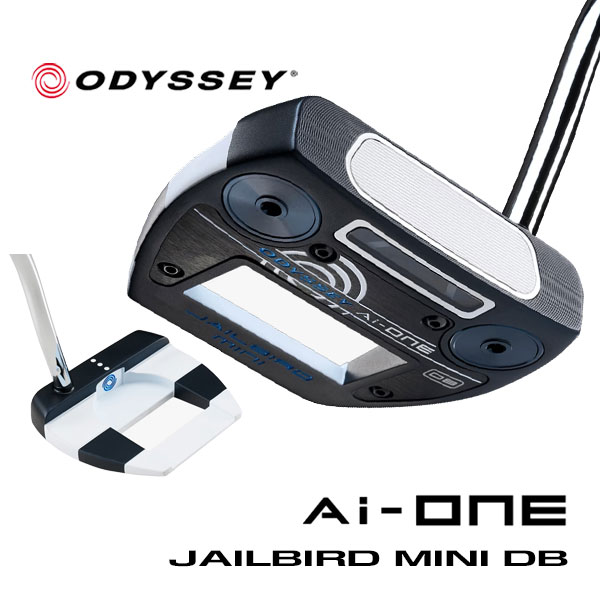 オデッセイ ゴルフ OD AI-ONE JAILBIRD MINI DB パター :od-ai1-jbmndb:F-NET GOLF ...