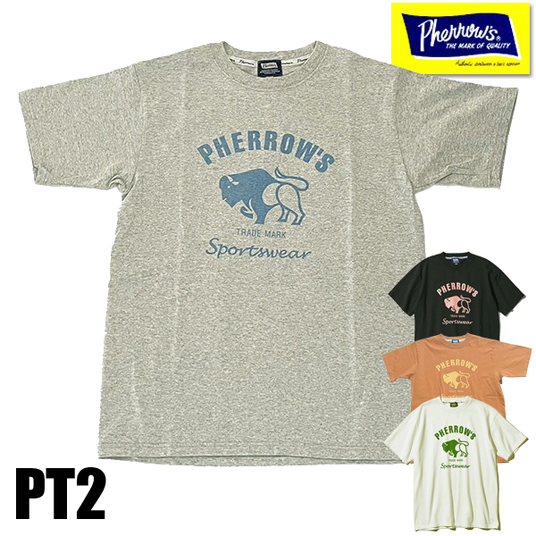 Pherrow's フェローズ Tシャツ 25S-PT2 バッファロー プリント ロゴT 半袖 人気 コットン 綿100％ アメカジ 定番 TEE メンズ レディース 2025年 春夏 新色 ...