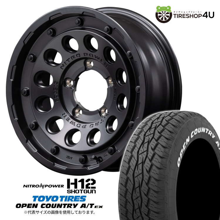 ナイトロパワー H12ショットガン 16x6.0J 5/139.7 -5 BB TOYO トーヨー オープンカントリー A/T EX 215/70R16 WL ジムニーシエラ JB74 ...